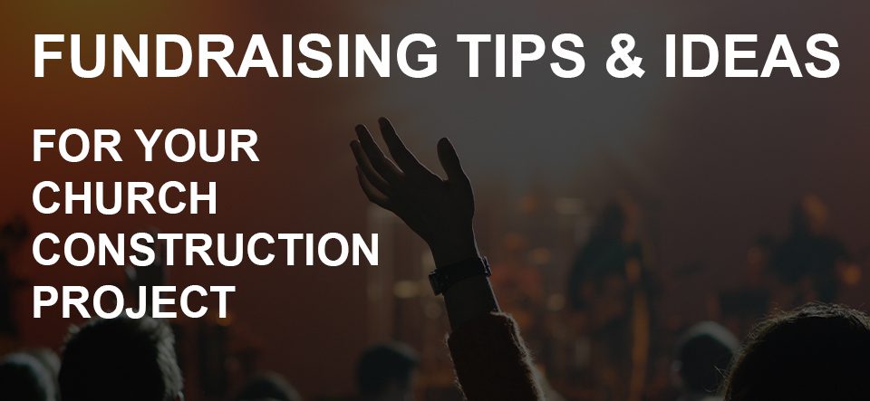 Fundraising Ideas for Church Construction | Horst Construction
